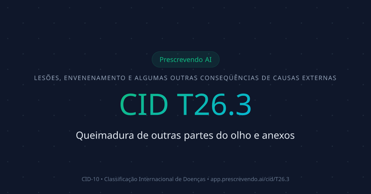 CID T26.3 - Queimadura de outras partes do olho e anexos | CID-10 ...